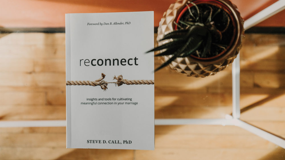 New Book from Dr. Steve Call: Reconnect - The Seattle School of ...