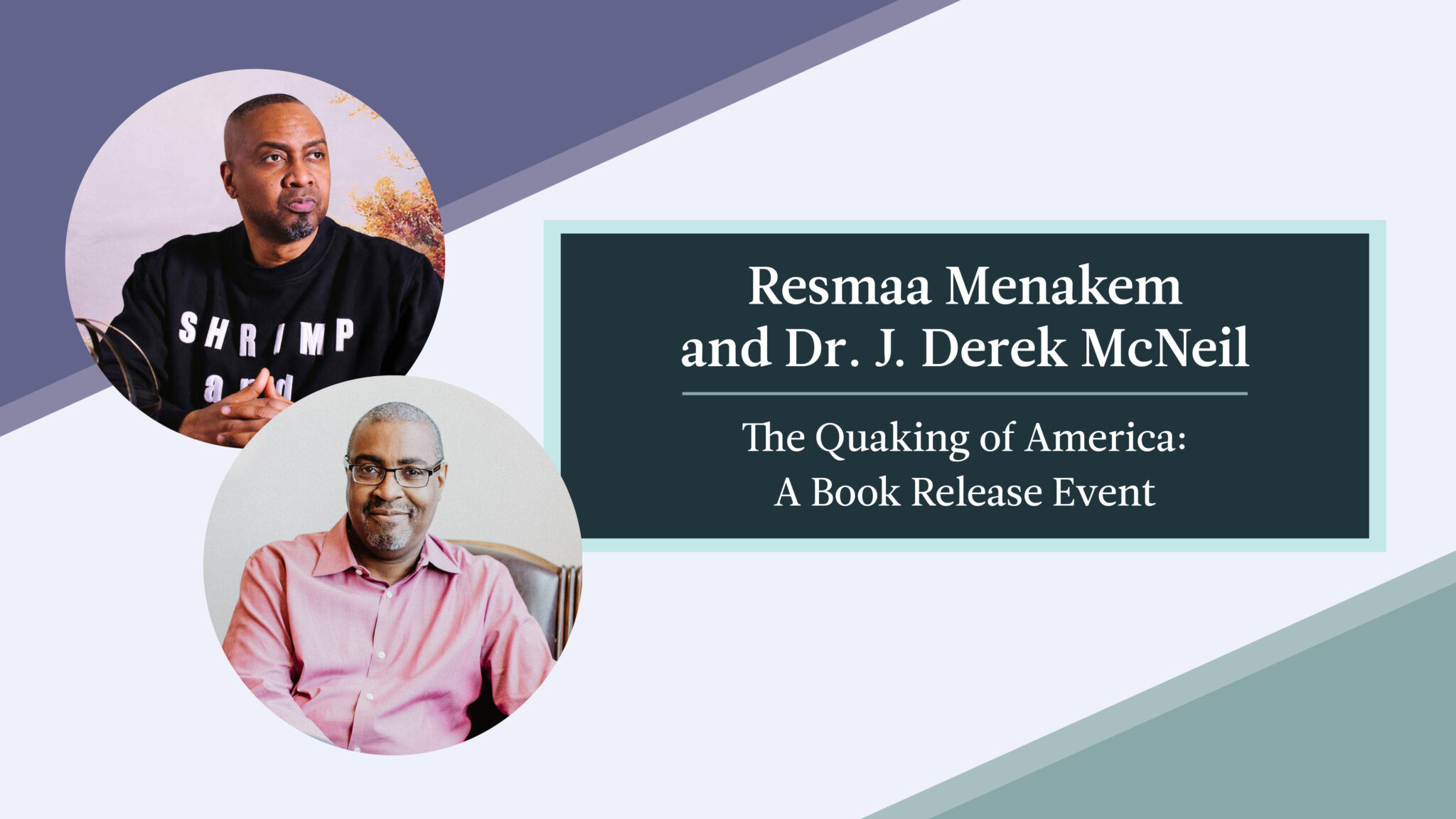 The Quaking of America: A Book Release Event with Resmaa Menakem - The ...